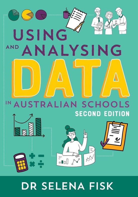 Using and Analysing Data in Australian Schools (ebook), Selena Fisk ...