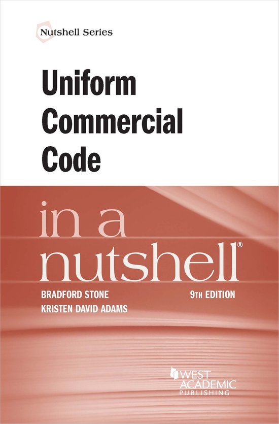 Nutshell Series- Uniform Commercial Code in a Nutshell, Bradford Stone ...
