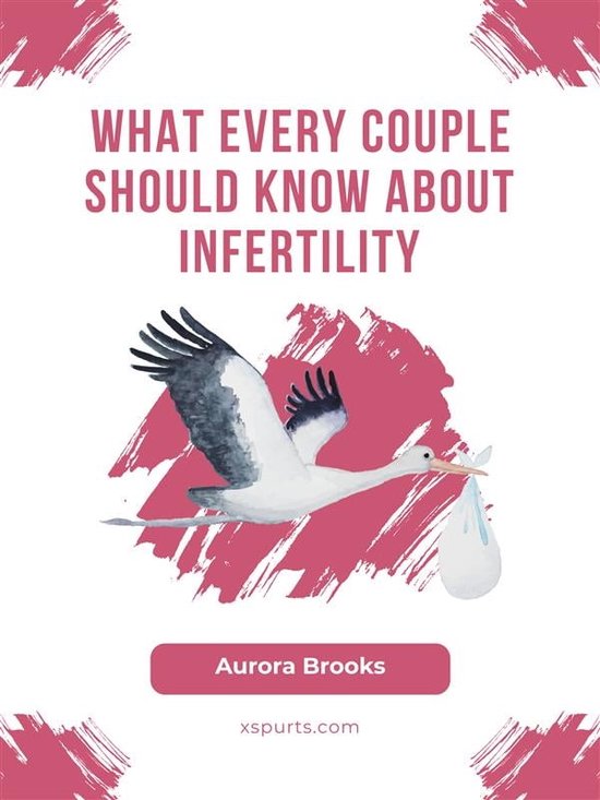 What Every Couple Should Know About Infertility Ebook Aurora Brooks