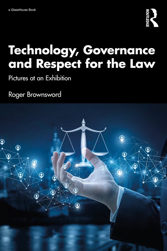 Technology, Governance and Respect for the Law | 9781032325484 | Roger ...