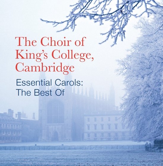 King's College Choir Of Cambridge - Essential Carols - The Very Best Of King's College... | bol