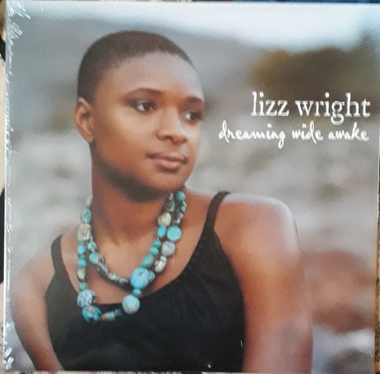 Lizz Wright - Dreaming Wide Awake (LP), Lizz Wright | Muziek | bol