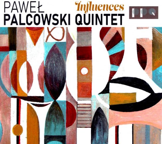 Paweł Palcowski Quintet: Influences [CD], Paweł Palcowski Quintet | Muziek | bol