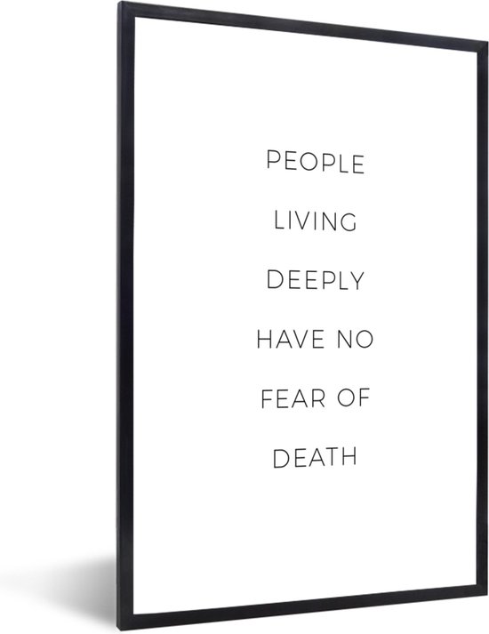 Fotolijst incl. Poster - Spreuken - Quotes - People living deeply have ...