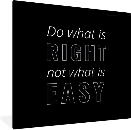 Fotolijst incl. Poster - Quotes - Do what is right not what is easy ...