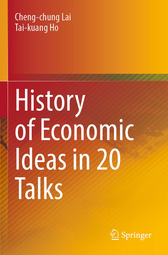 History of Economic Ideas in 20 Talks, Cheng-Chung Lai | 9789811945083 ...