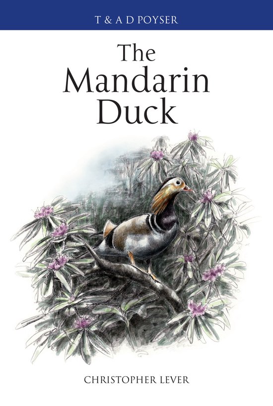 Mandarin Duck | 9781408149638 | Christopher Lever | Boeken | bol