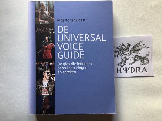 Universal Voice Guide - Leer zingen en spreken door Alberto ter Doest | bol