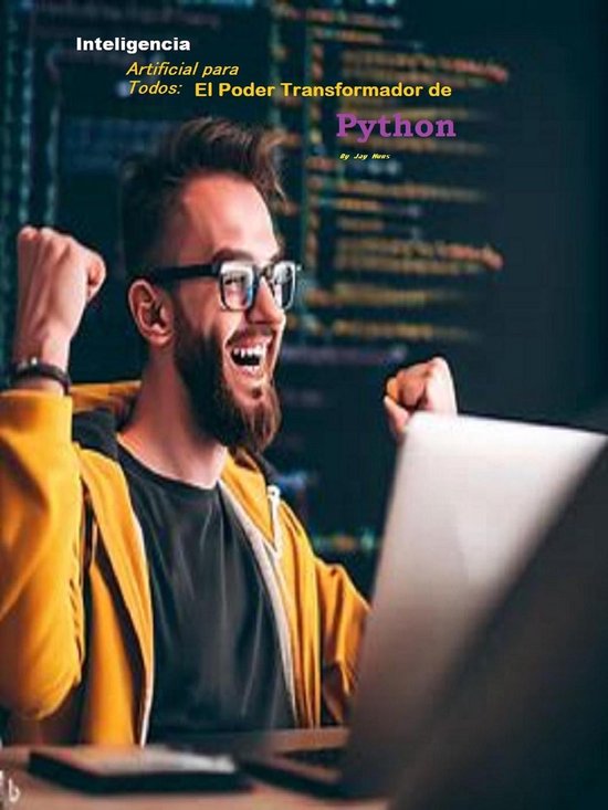 Ai Para Todos: El Poder Transformador de Python (ebook), Jay Nans | 9798223598862 | Boeken | bol