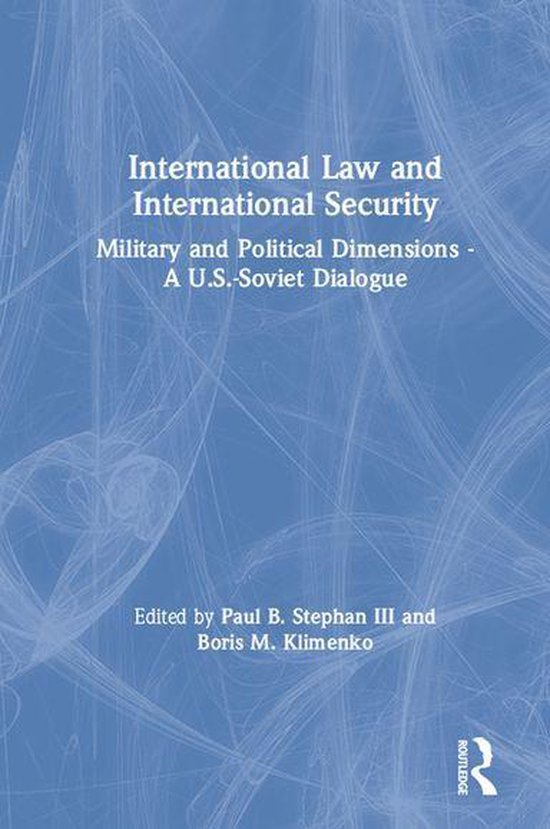 International Law and International Security (ebook), Paul B. Stephan ...