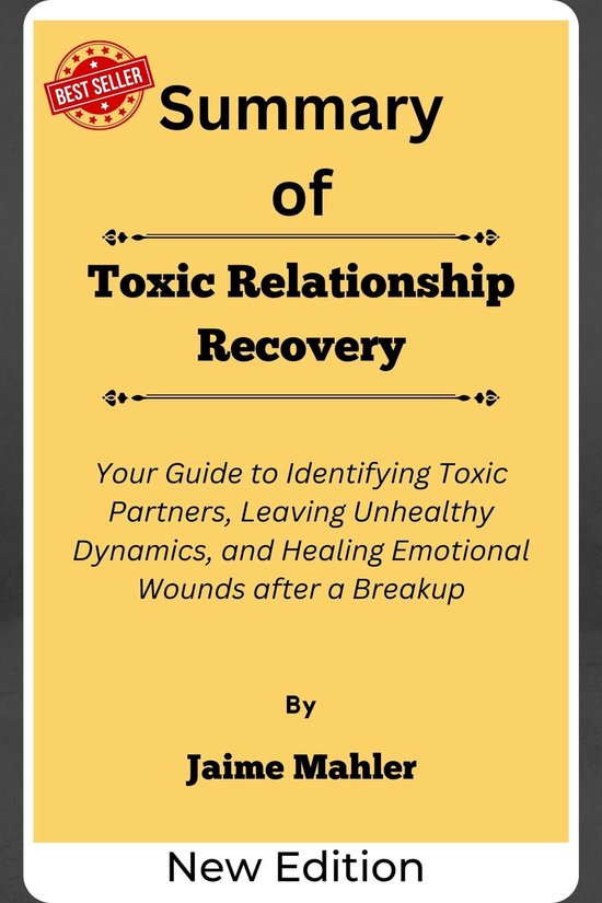 Summary Of Toxic Relationship Recovery Your Guide to Identifying Toxic Partners,... | bol