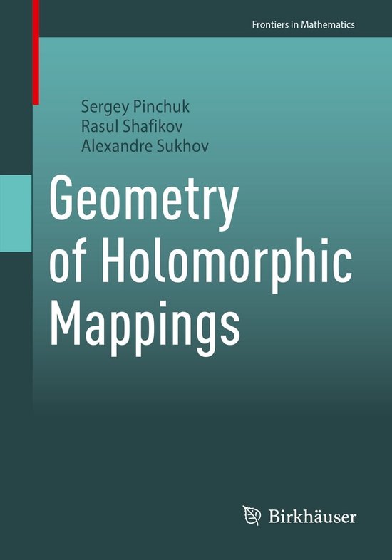 Frontiers in Mathematics - Geometry of Holomorphic Mappings (ebook), Sergey Pinchuk |... | bol