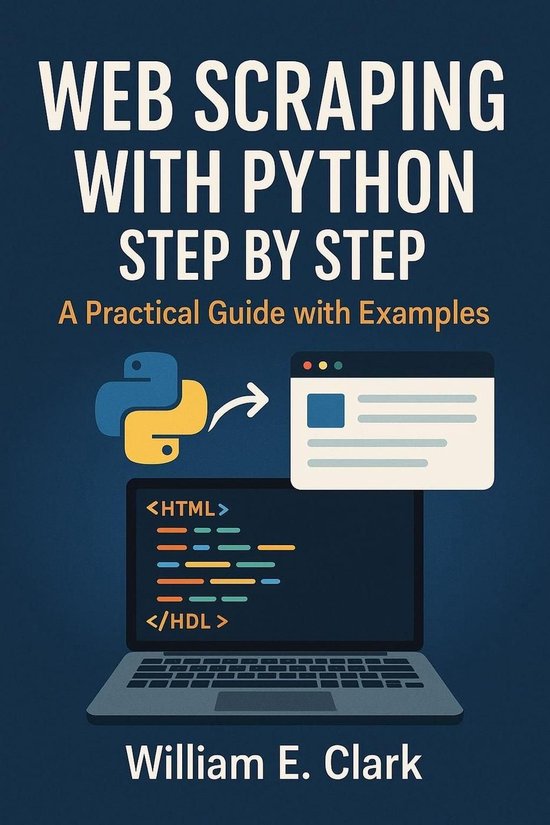 Web Scraping with Python Step by Step: A Practical Guide with Examples (ebook),... | bol