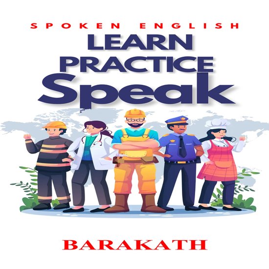 SPOKEN ENGLISH LEARN PRACTICE SPEAK, Barakath | 9798318354915 | Boeken ...