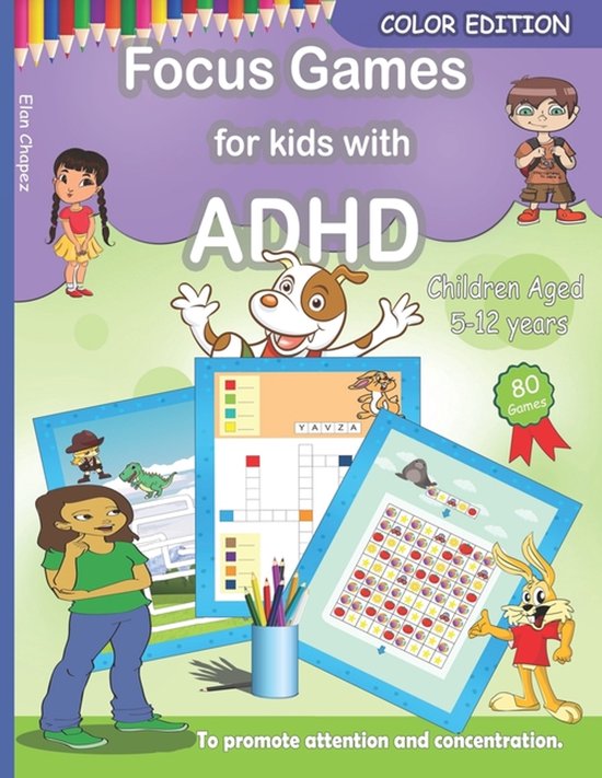 Focus Games For Kids With ADHD, Elan Chapez | 9798434633314 | Boeken | bol