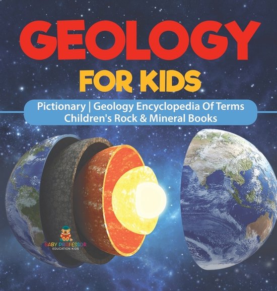 Geology For Kids - Pictionary Geology Encyclopedia Of Terms Children's ...