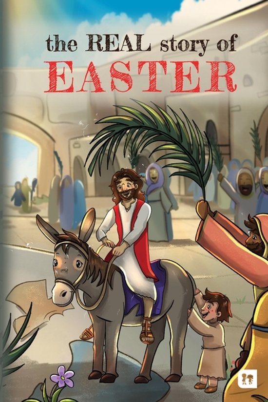 The Grow-With-Me Bible Story-The Real Story of Easter, Karen Massyn ...