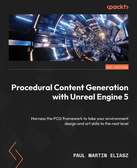 Procedural Content Generation with Unreal Engine 5: Harness the PCG framework to take... | bol