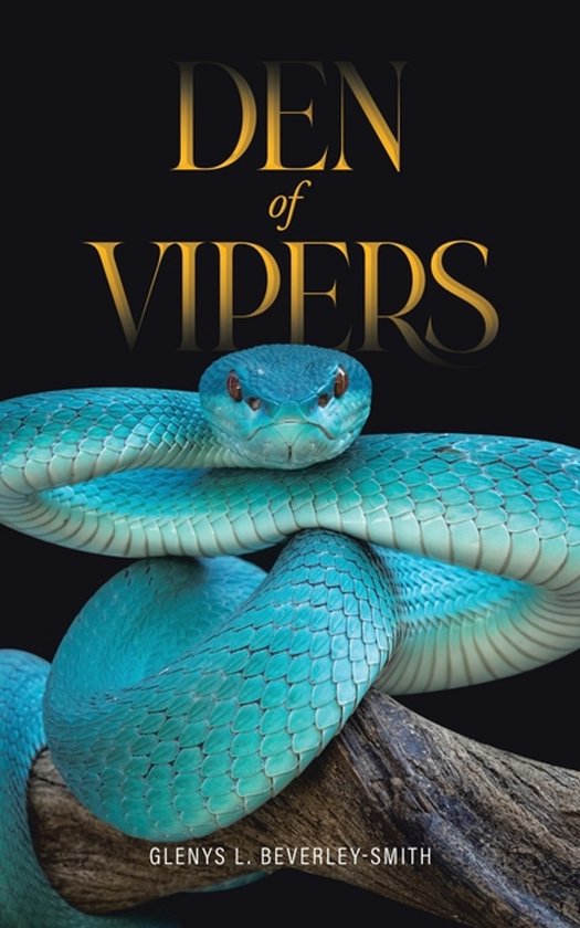 Den of Vipers, Glenys L Beverley-Smith | 9781779620156 | Boeken | bol