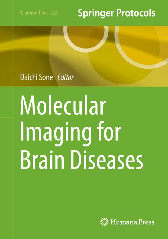 Neuromethods222- Molecular Imaging for Brain Diseases | 9781071644935 ...