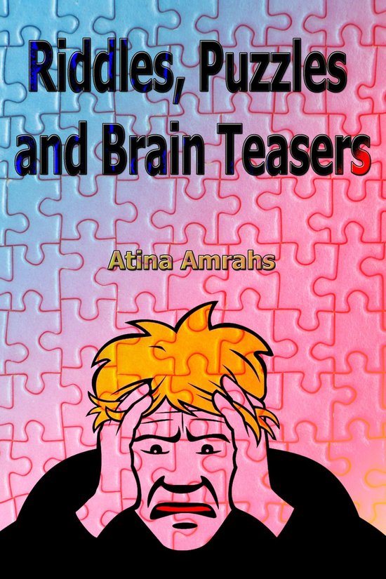 Riddles, Puzzles and Brain Teasers (ebook), Atina Amrahs ...