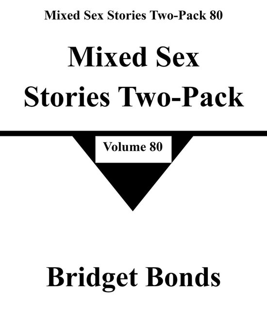 Mixed Sex Stories Two-Pack 80 80 - Mixed Sex Stories Two-Pack 80 (ebook), Bridget... | bol