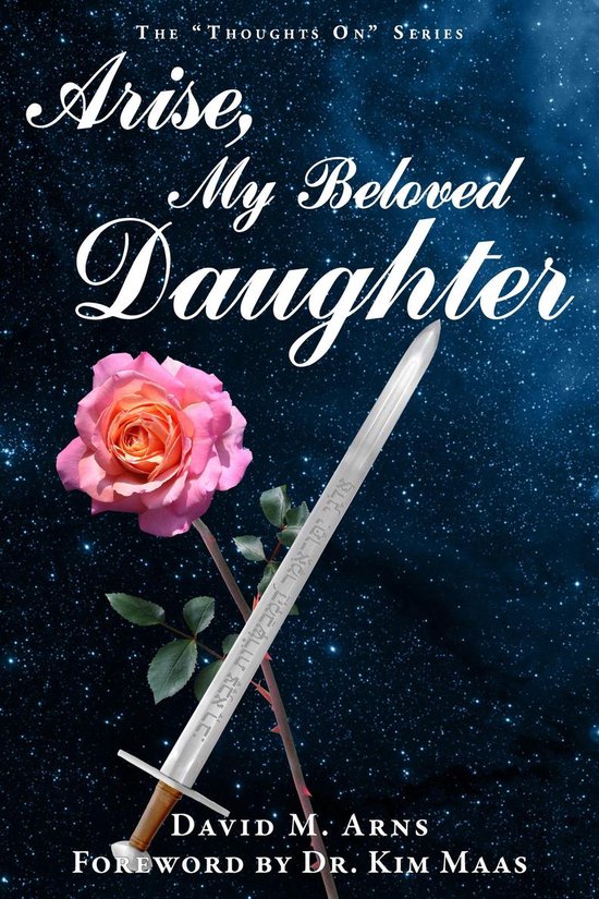 Arise, My Beloved Daughter (ebook), David M. Arns | 9781641367660 ...