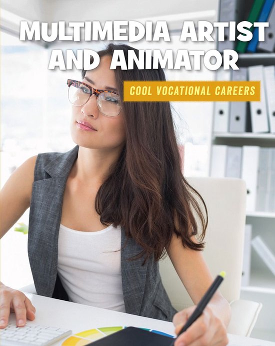 21st Century Skills Library: Cool Vocational Careers - Multimedia Artist and Animator... | bol