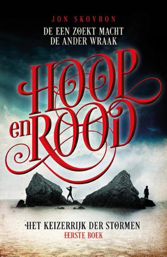 Het keizerrijk der stormen 1 - Hoop en Rood, Jon Skovron ...