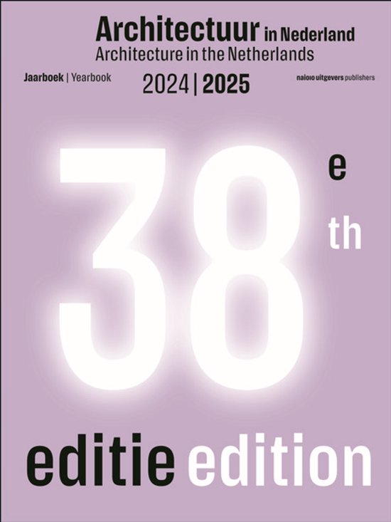 Architectuur in Nederland 38 - Architectuur in Nederland / Architecture ...