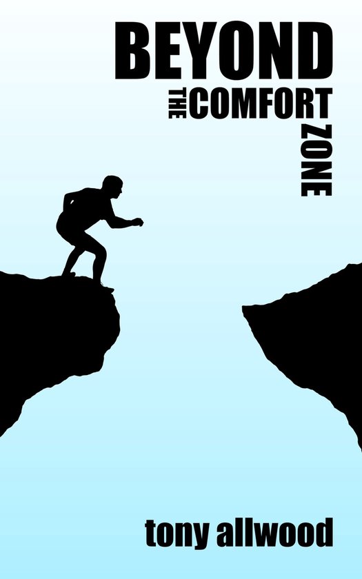 Beyond The Comfort Zone (ebook), Tony Allwood | 6610000799060 | Boeken ...