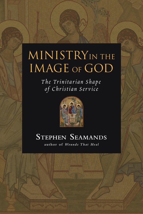 Ministry in the Image of God (ebook), Stephen Seamands | 9781514014646 ...