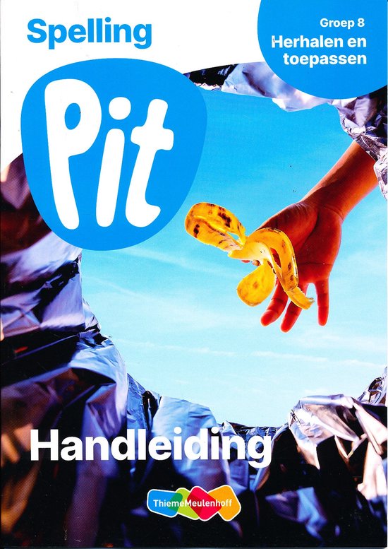 Pit Handleiding Spelling Herhalen en toepassen groep 8 | 6152931710702 | Boeken | bol