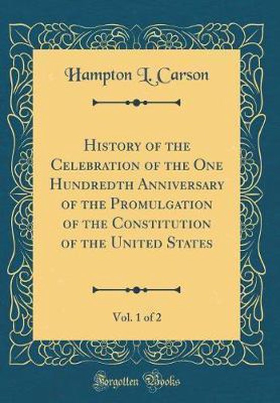 History of the Celebration of the One Hundredth Anniversary of the ...