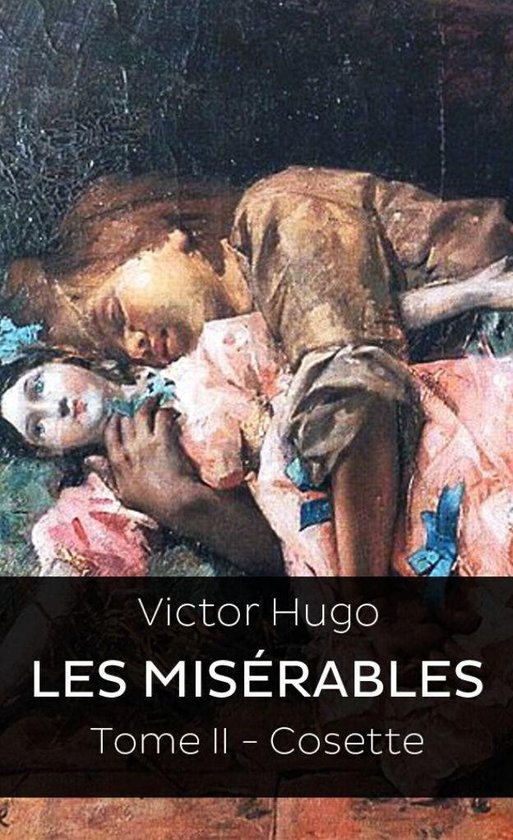 Les Misérables 2 - Les Misérables (ebook), Victor Hugo | 1230004061151 ...