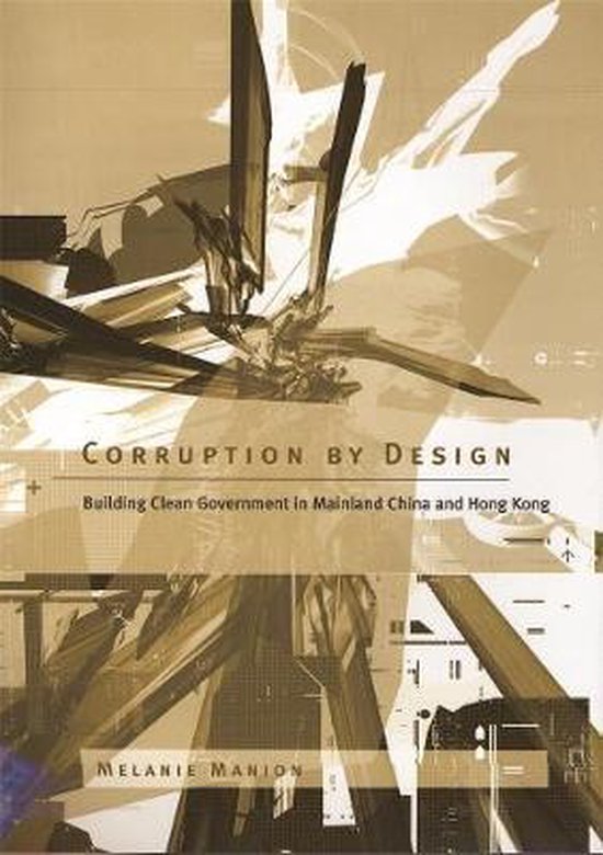 Corruption by Design | 9780674014862 | Melanie Manion | Boeken | bol