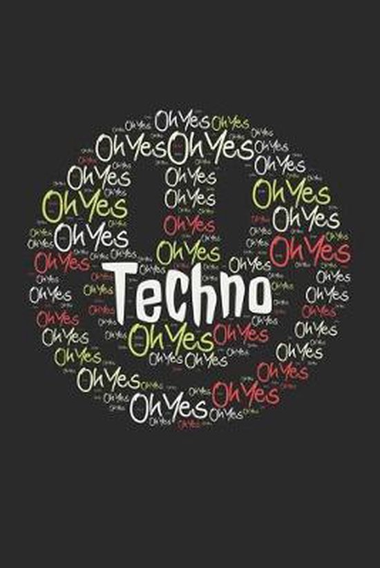 Oh Yes - Techno, Raver Notebooks | 9781694774637 | Boeken | bol.com
