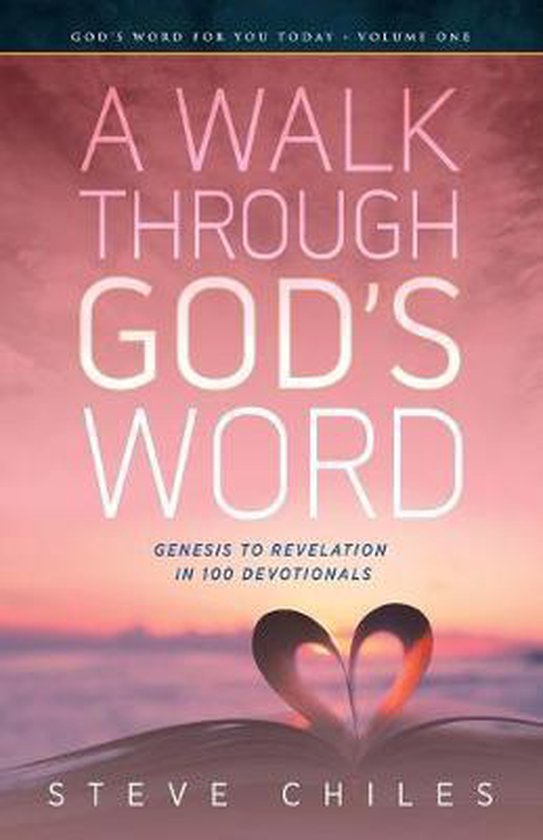 A Walk Through God's Word, Steve Chiles | 9781947671713 | Boeken | bol.com