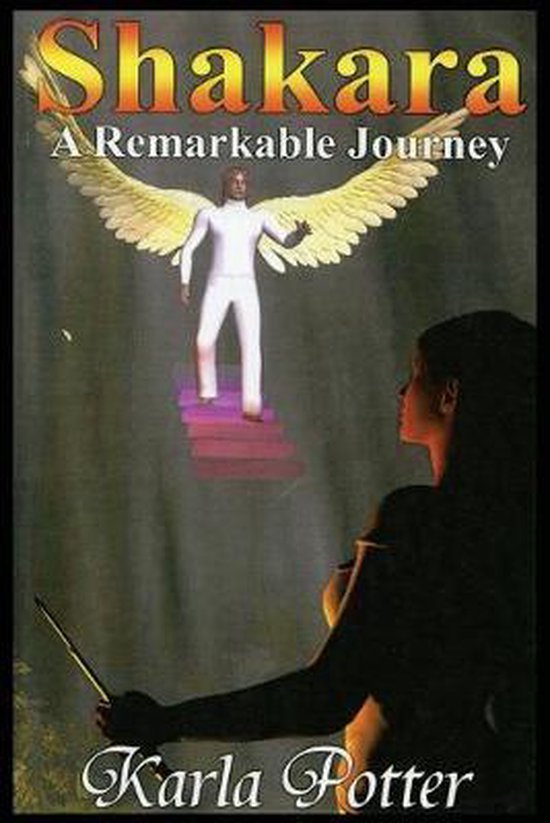 Adventures of Shakara- Shakara 3 A Remarkable Journey, Karla Potter ...