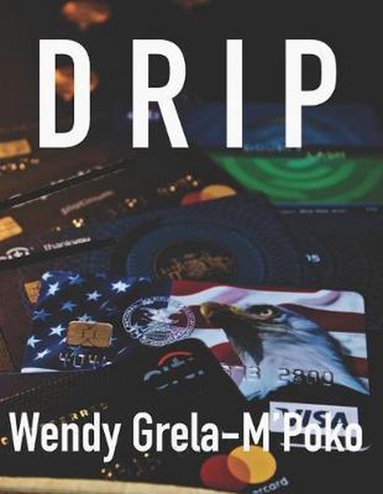Drip, Wendy Grela-Mpoko | 9781089338628 | Boeken | bol