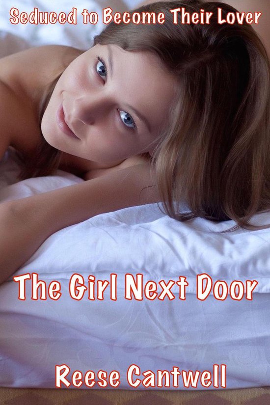 Reese s 4 And 5 STAR RATED BOOKS The Girl Next Door Seduced To reese-s-4-and-5-star-rated-books-the-girl-next-door-seduced-to