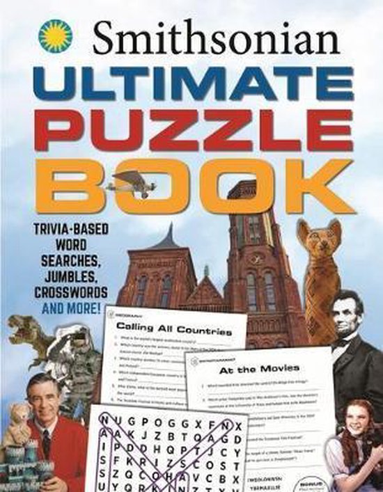 Smithsonian Ultimate Puzzle Book: Trivia-Based Word Searches, Jumbles ...