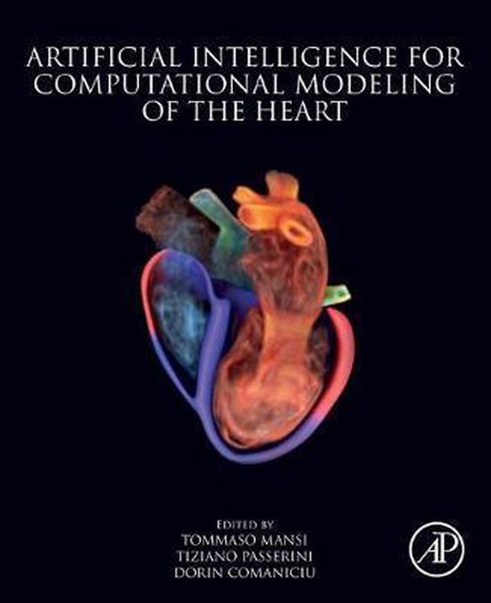 Artificial Intelligence for Computational Modeling of the Heart | 9780128175941 |... | bol