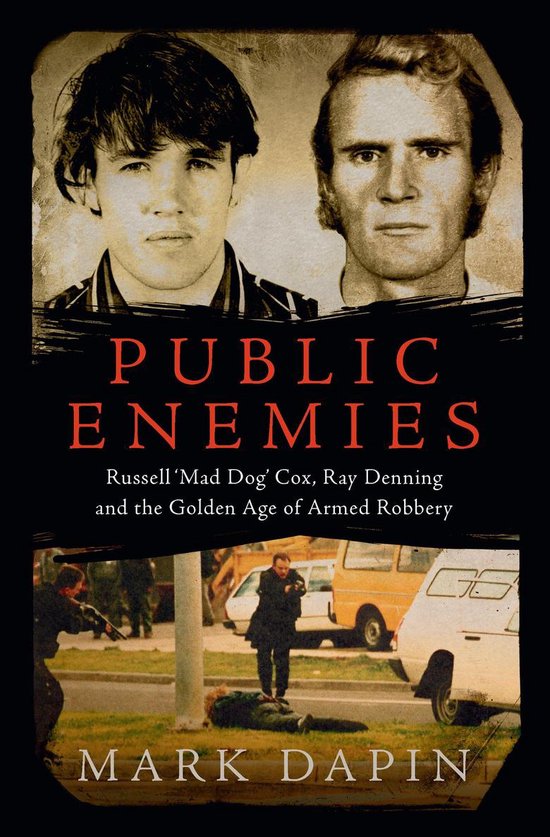 Public Enemies (ebook), Mark Dapin | 9781760874971 | Boeken | bol.com