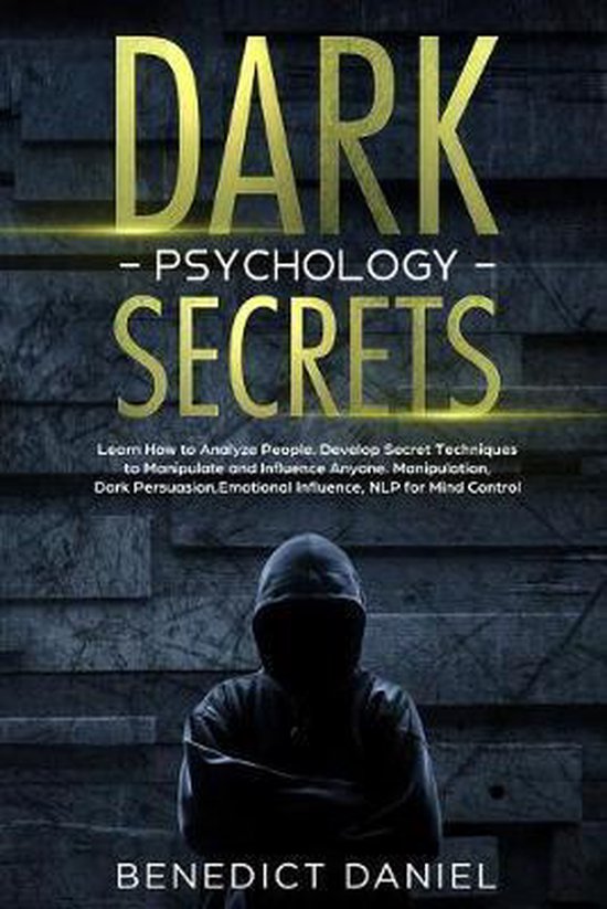 Manipulation- Dark Psychology Secrets, Benedict Daniel | 9781690188865 | Boeken | bol.com