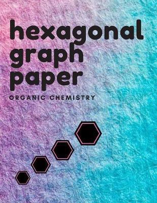 Hexagonal Graph Paper Organic Chemistry 9781082466625 Giddy Graph