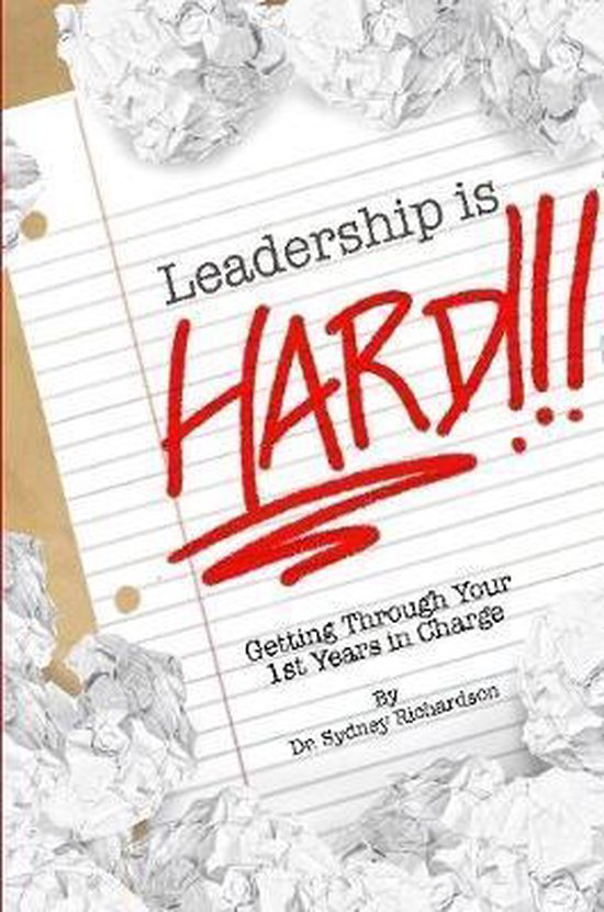 Leadership is Hard, Ph.D., Sydney Richardson | 9781678133436 | Boeken | bol