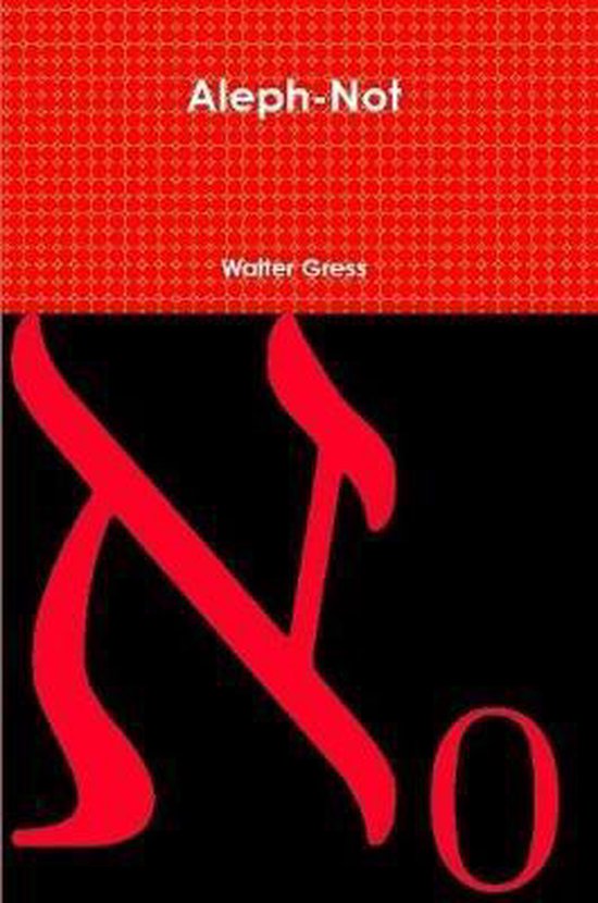 Aleph-Not, Walter Gress | 9780359373154 | Boeken | bol