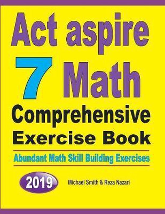 ACT Aspire 7 Math Comprehensive Exercise Book | 9781646125692 | Michael ...