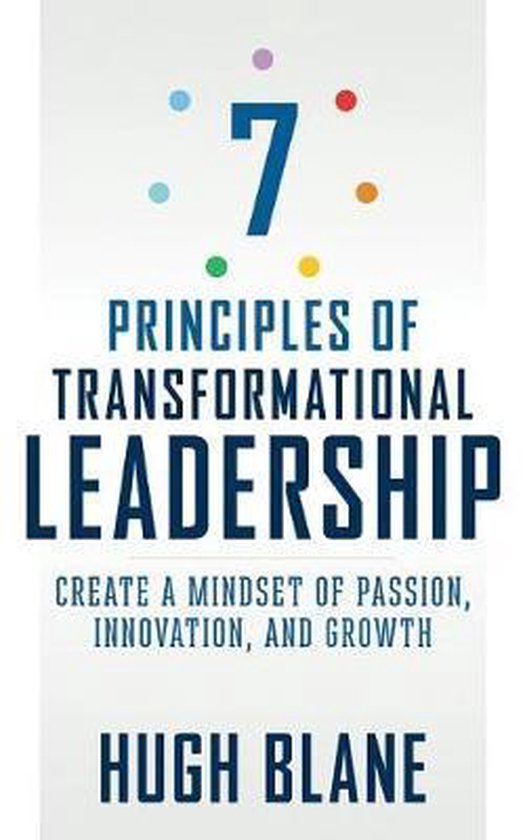 7 Principles of Transformational Leadership | bol